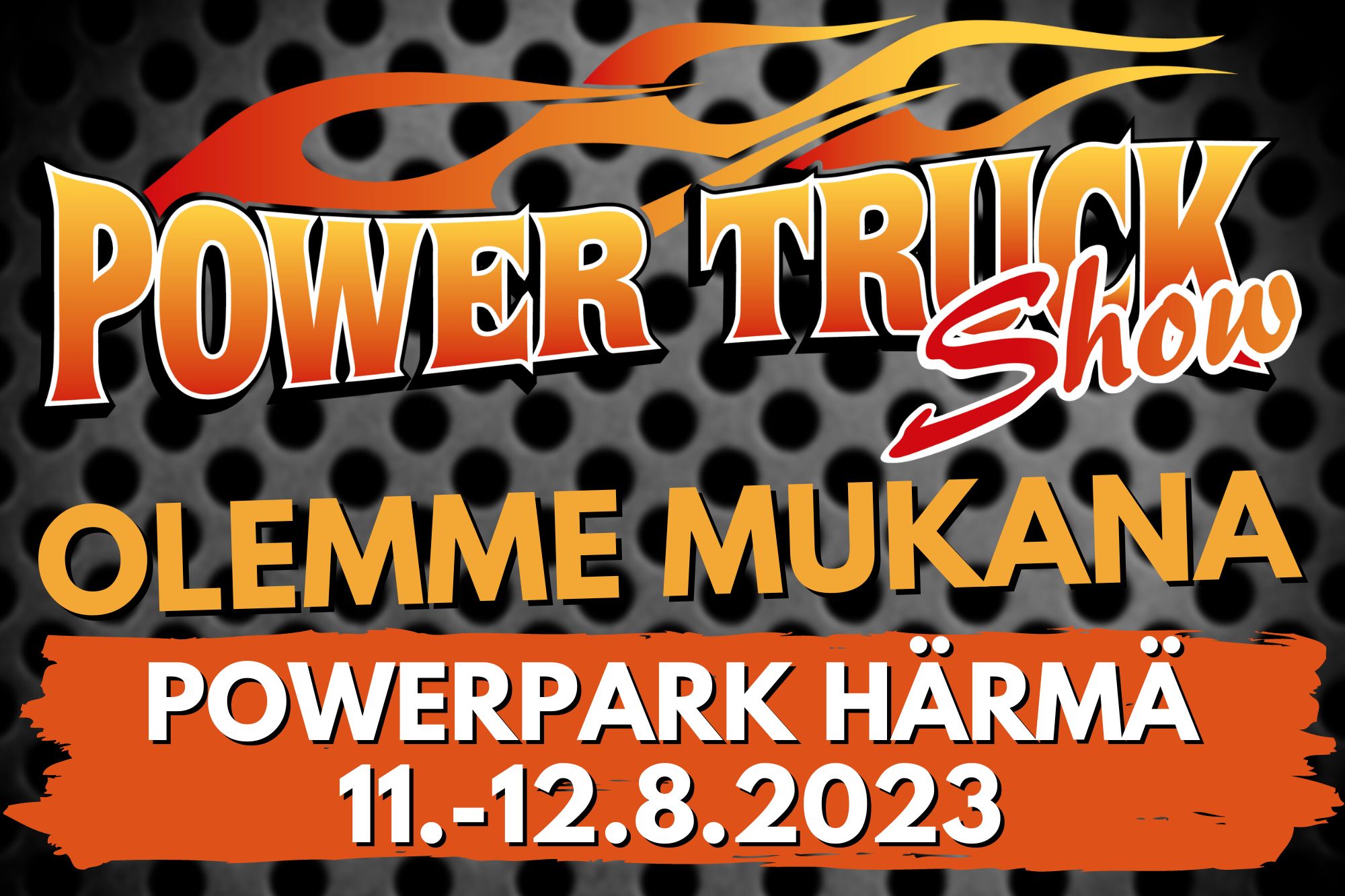 Power Truck Show 11.-12.8.2023 | CAP Pro Academy